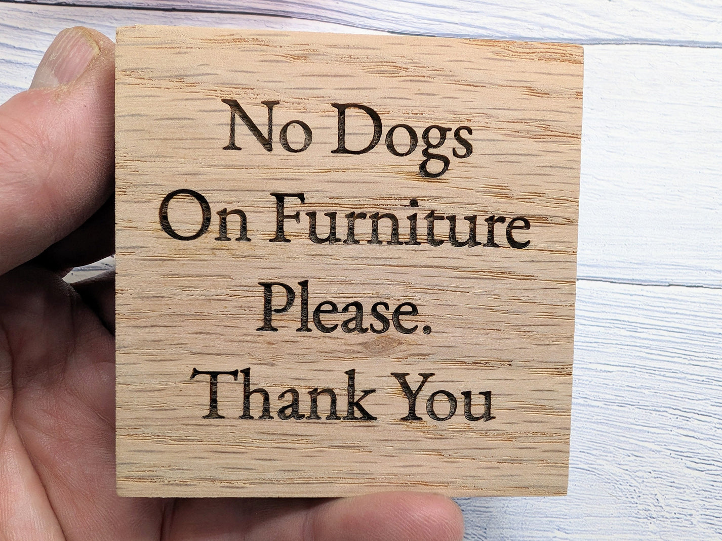 No Dogs on Furniture Oak Sign, Small Freestanding Plaque – CherryGroveCraft